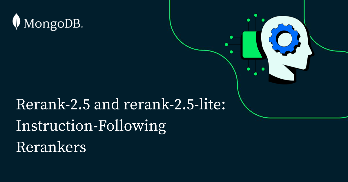 rerank-2.5 and rerank-2.5-lite: Instruction-Following Rerankers | MongoDB Blog